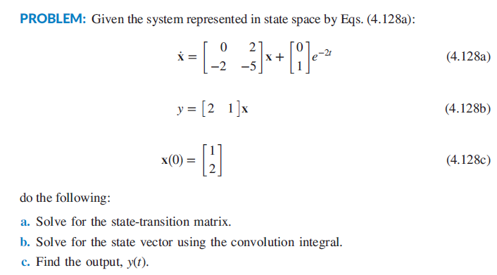 Solved PROBLEM: Given the system represented in state space | Chegg.com