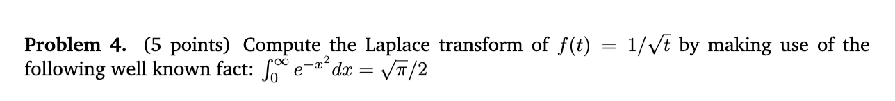 Solved Problem 4. (5 ﻿points) ﻿Compute the Laplace transform | Chegg.com
