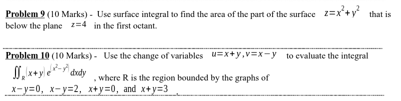 Solved Problem 9 (10 Marks) - Use surface integral to find | Chegg.com