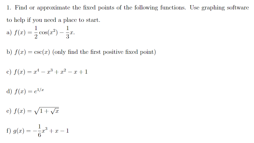 Solved 1. Find or approximate the fixed points of the | Chegg.com