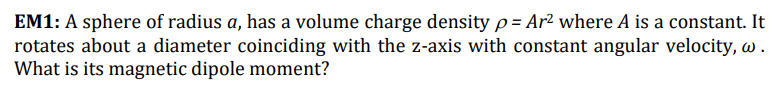 Solved A sphere of radius a, ﻿has a volume charge density | Chegg.com
