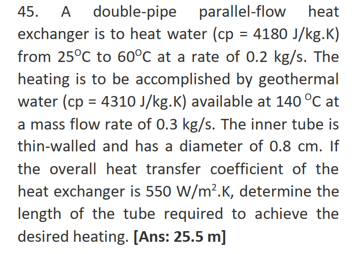Solved 45. A double-pipe parallel-flow heat exchanger is to | Chegg.com