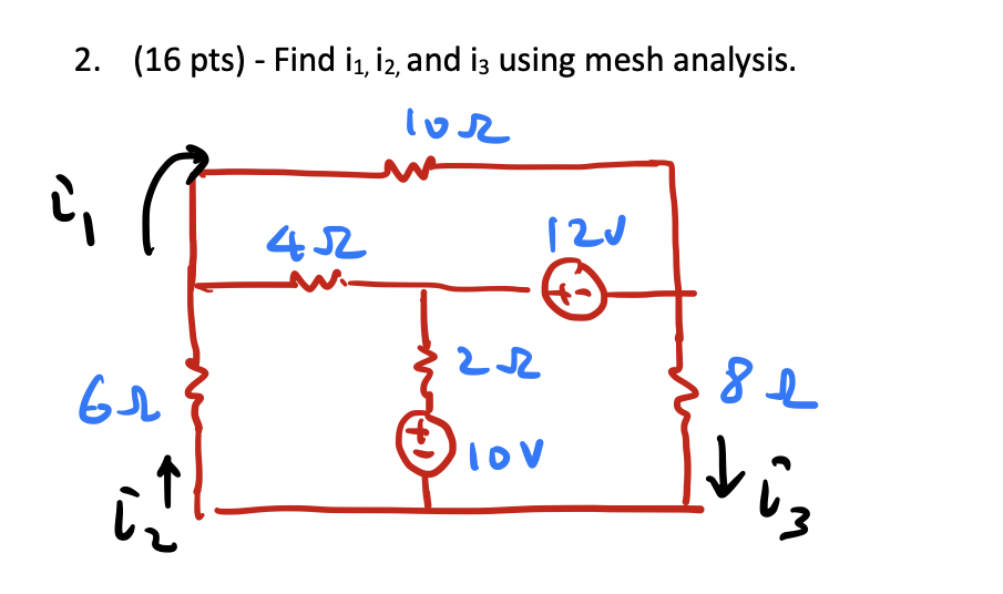 (16 pts) - Find i1,i2, and i3 using mesh analysis. | Chegg.com