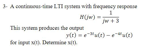 Solved 3- A continuous-time LTI system with frequency | Chegg.com