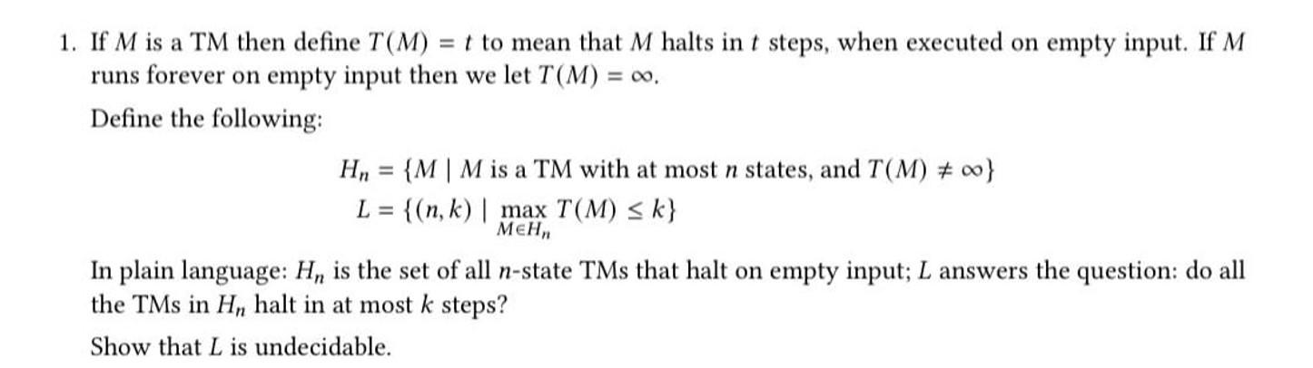 1. If M is a TM then define T(M) = t to mean that M | Chegg.com