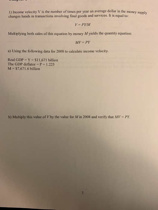 Solved 1) Income velocity V is the number of times per year | Chegg.com