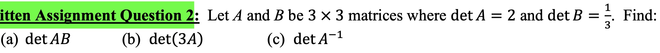 Solved Itten Assignment Question 2: Let A and B be 3×3 | Chegg.com