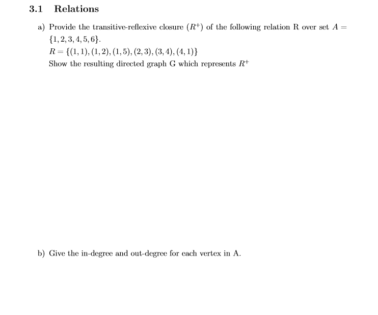Solved 3.1 Relations a) Provide the transitive-reflexive | Chegg.com