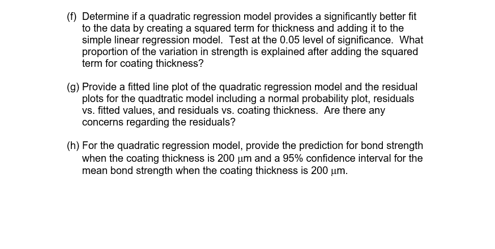 Solved (f) Determine if a quadratic regression model | Chegg.com