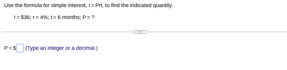 Solved Use the formula for simple interest, I= Prt, to find | Chegg.com