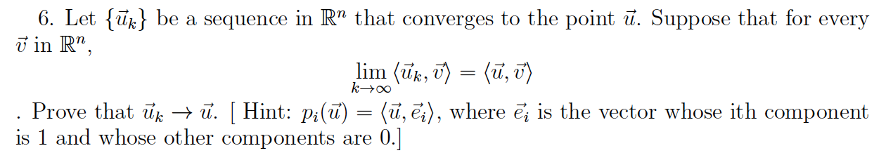 Solved Let {vec(u)k} ﻿be a sequence in Rn ﻿that converges to | Chegg.com