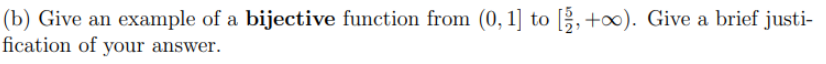 Solved (b) Give an example of a bijective function from | Chegg.com