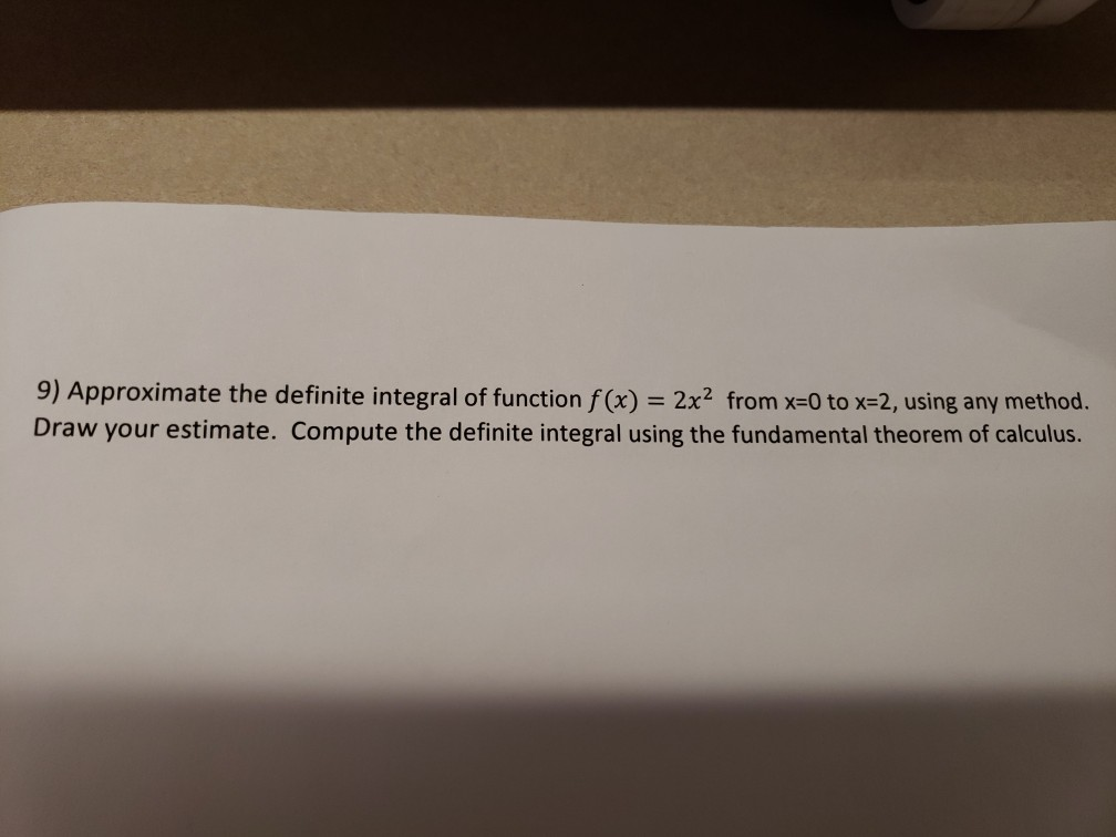 Solved 9) Approximate the definite integral of function f | Chegg.com