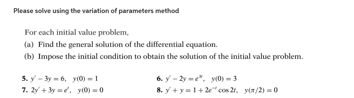 Solved Please Solve Using The Variation Of Parameters Method