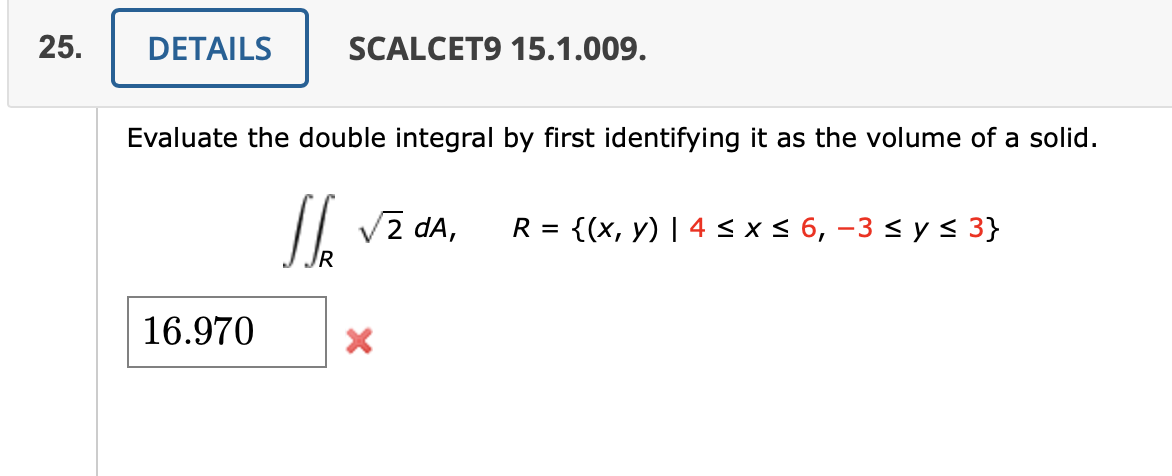 Solved SCALCET9 15.1.009. Evaluate the double integral by | Chegg.com