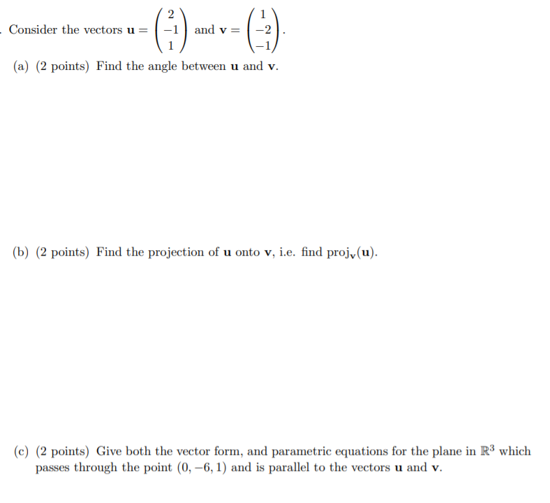Solved - Consider the vectors u = and v= -2 (a) (2 points) | Chegg.com