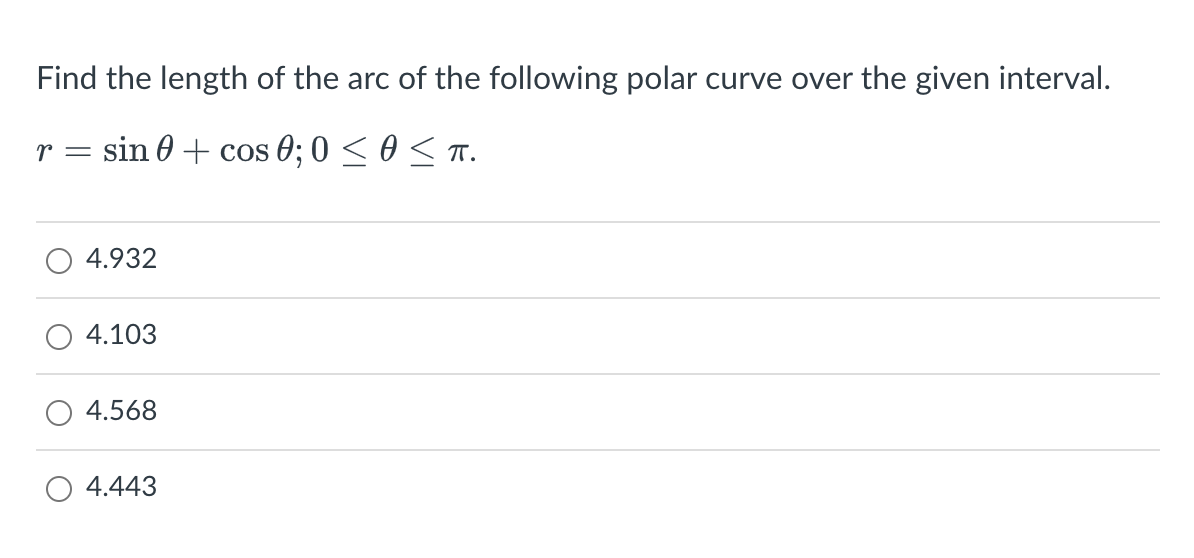 Solved Find the length of the arc of the following polar | Chegg.com