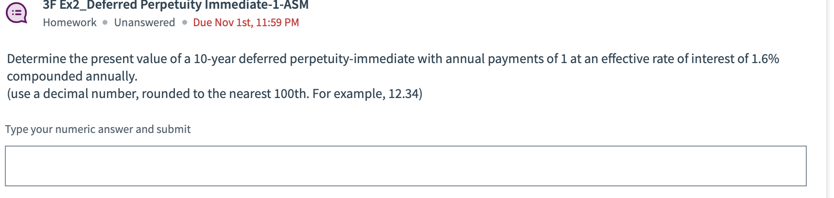Solved := 3F Ex2_Deferred Perpetuity Immediate-ASM Homework | Chegg.com