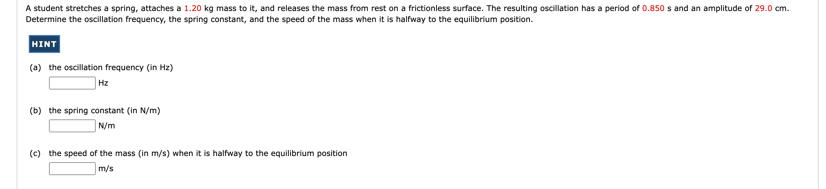 Solved Determine the oscillation frequency, the spring | Chegg.com