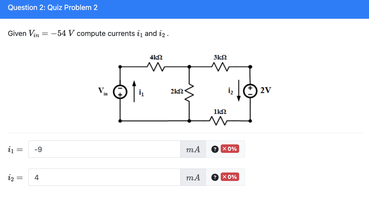 Solved Given Vin=−54V compute currents i1 and i2. i1 i2= | Chegg.com