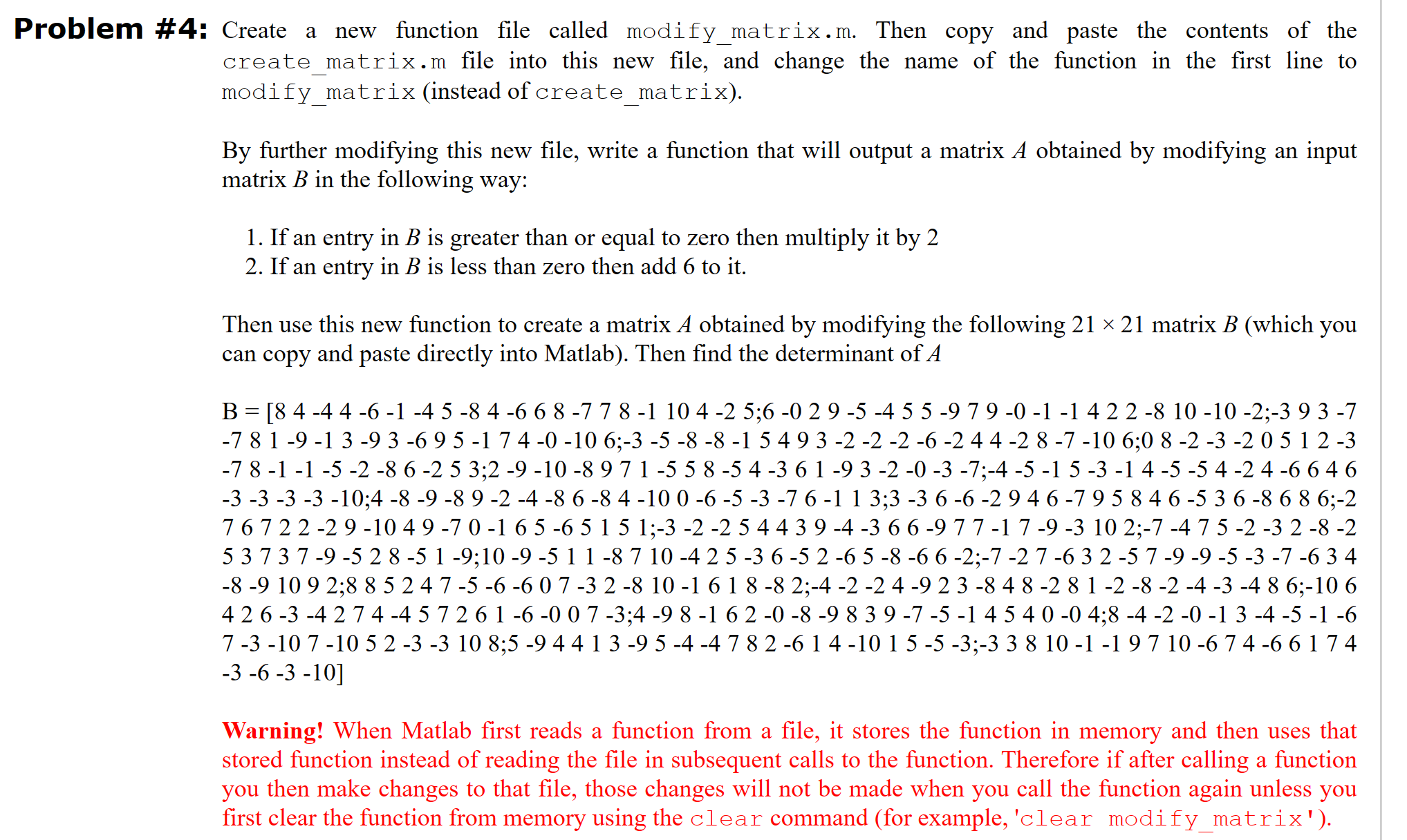 Solved Problem # 4: Create a new function file called modify | Chegg.com
