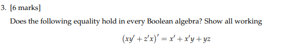 Solved 3. [6 marks] Does the following equality hold in | Chegg.com