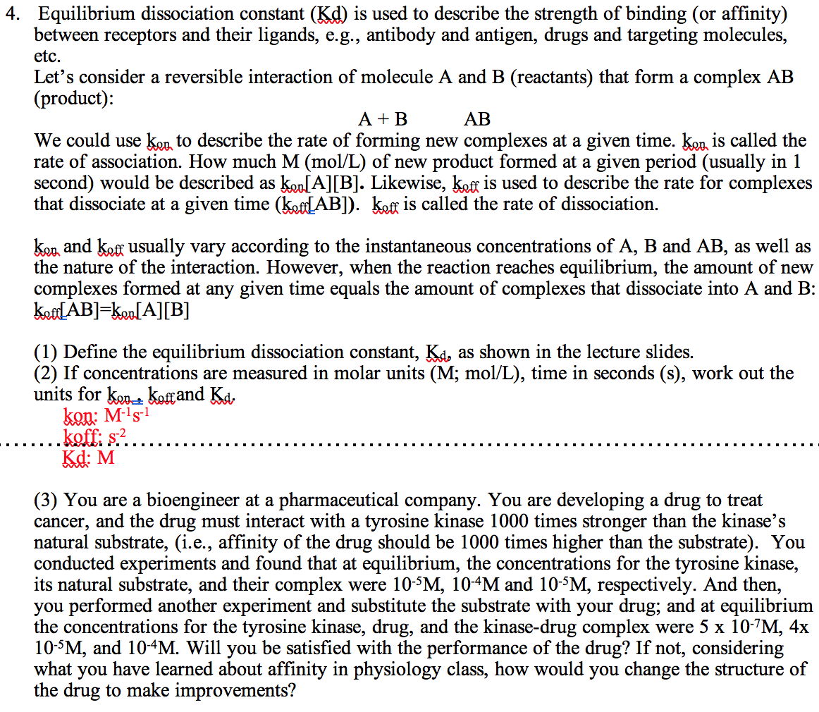 4. Equilibrium dissociation constant (Kd) is used to | Chegg.com