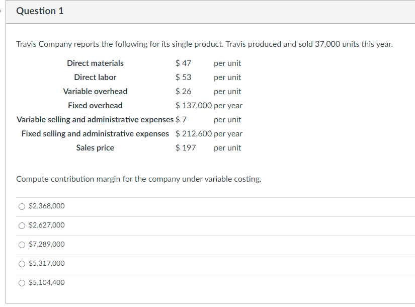 Solved Travis Company reports the following for its single | Chegg.com