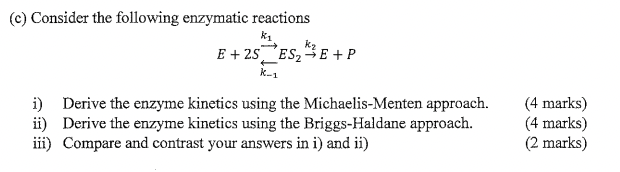 Solved (c) Consider the following enzymatic reactions | Chegg.com