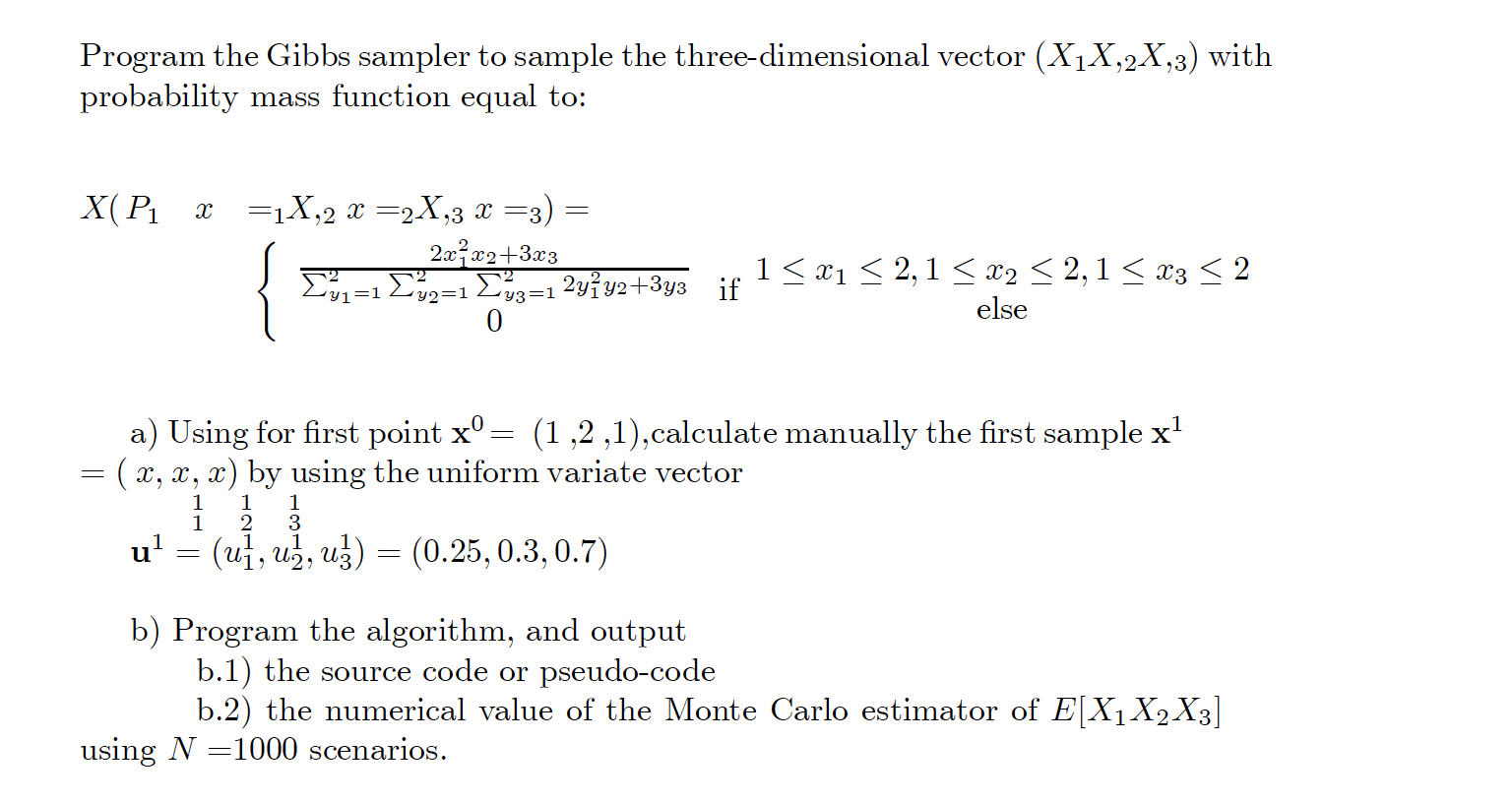 Program the Gibbs sampler to sample the | Chegg.com