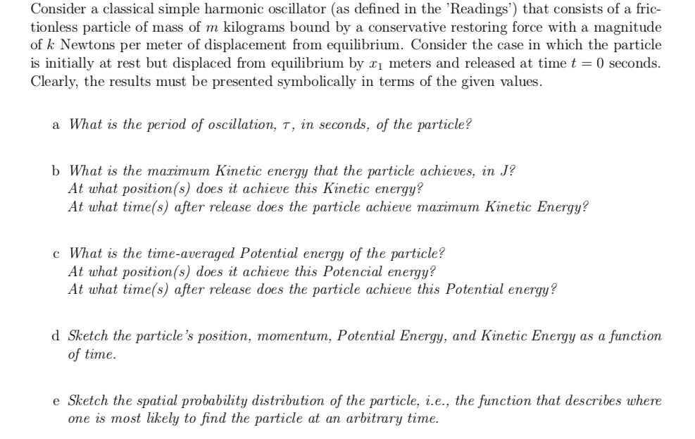 Solved Consider a classical simple harmonic oscillator (as | Chegg.com