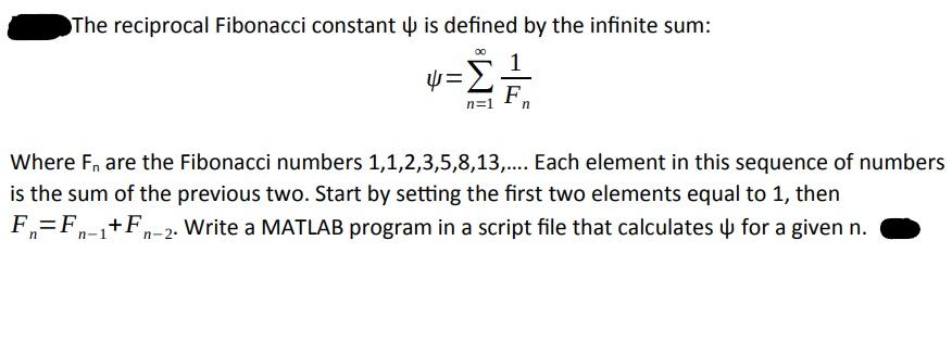Solved The Reciprocal Fibonacci Constant Y Is Defined By The
