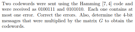 Solved Two codewords were sent using the Hamming 7,4] code | Chegg.com