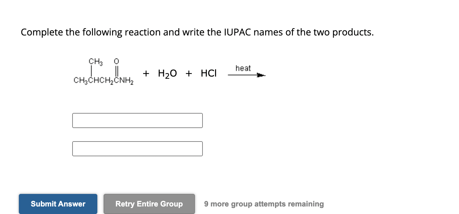 Solved Complete the following reaction and write the IUPAC | Chegg.com