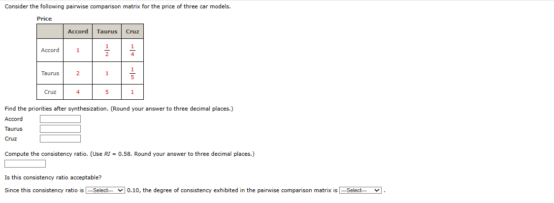 Solved Consider the following pairwise comparison matrix for | Chegg.com
