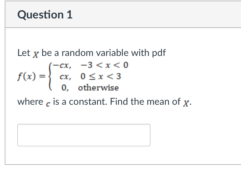 Solved Question 1 Let x be a random variable with pdf f(x) - | Chegg.com