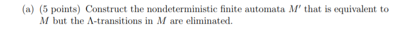 Solved 4. (20 points) Consider the nondeterministic finite | Chegg.com