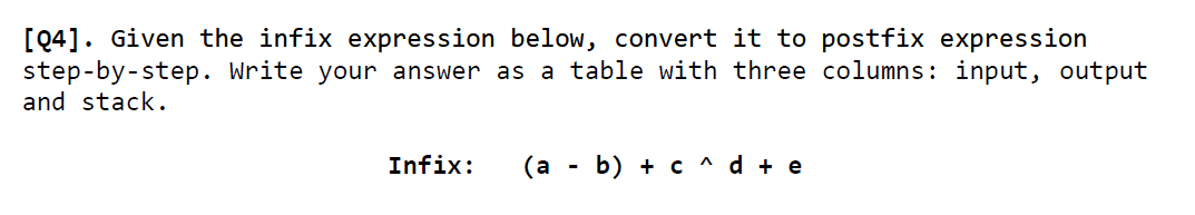 Solved [24]. Given the infix expression below, convert it to | Chegg.com