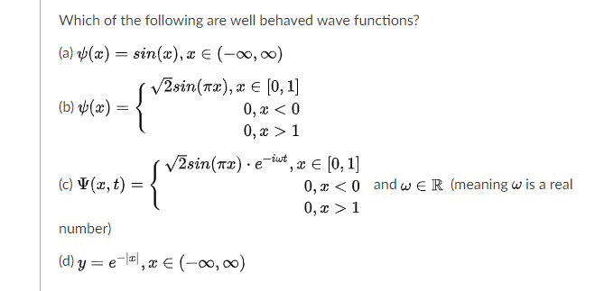 Solved Which of the following are well behaved wave | Chegg.com