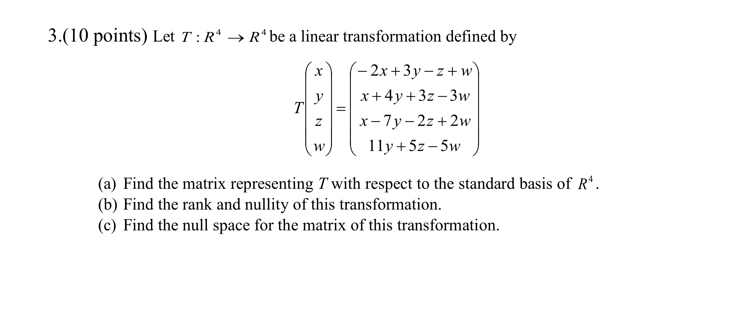 Solved Let T:R^4 →R^4 be a linear transformation defined by | Chegg.com