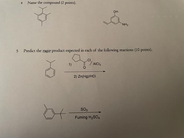 Solved 4 Name the compound ( 2 points). 5 Predict the major | Chegg.com