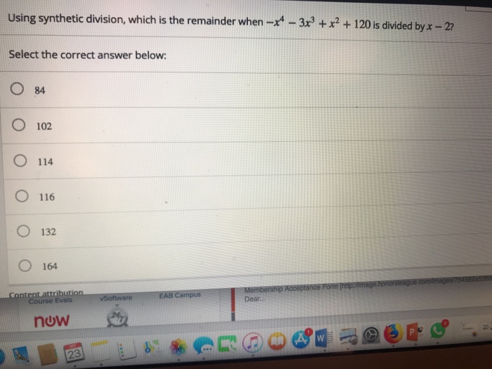 Solved Using synthetic division, which is the remainder | Chegg.com