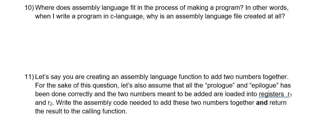Solved 10) Where does assembly language fit in the process | Chegg.com