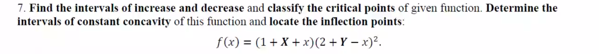 Solved 7. Find the intervals of increase and decrease and | Chegg.com
