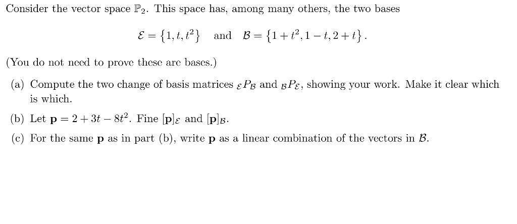Solved Consider the vector space P2. This space has, among | Chegg.com