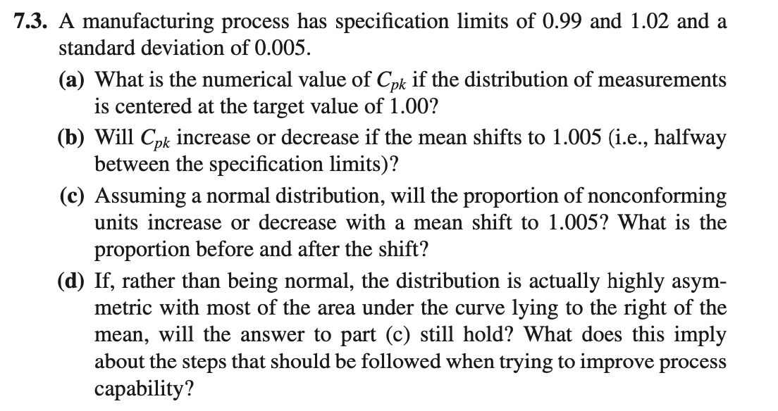 Solved 7.3. A manufacturing process has specification limits | Chegg.com