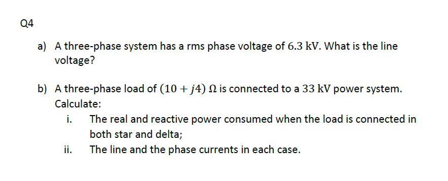 Solved Q4 a) A three-phase system has a rms phase voltage of | Chegg.com