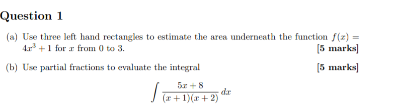 Solved Question 1 (a) Use three left hand rectangles to | Chegg.com