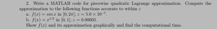 Solved 2. Write a MATLAB code for piecewise quadratic | Chegg.com