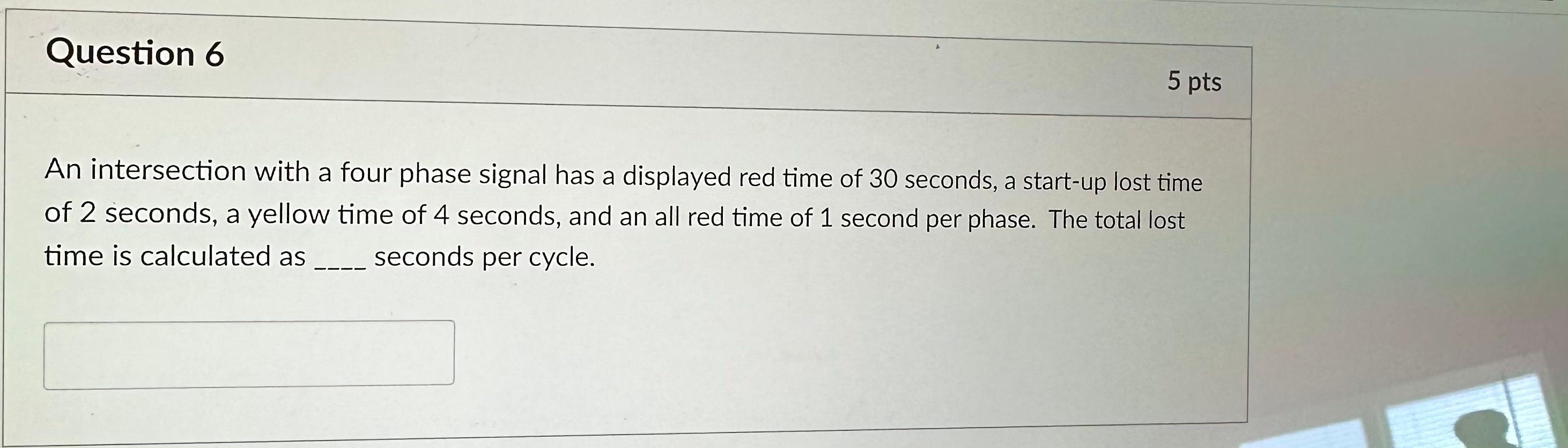 Solved An intersection with a four phase signal has a | Chegg.com